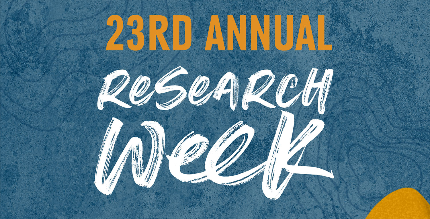 Beginning Tuesday, Research Week celebrates scholarly and creative ...